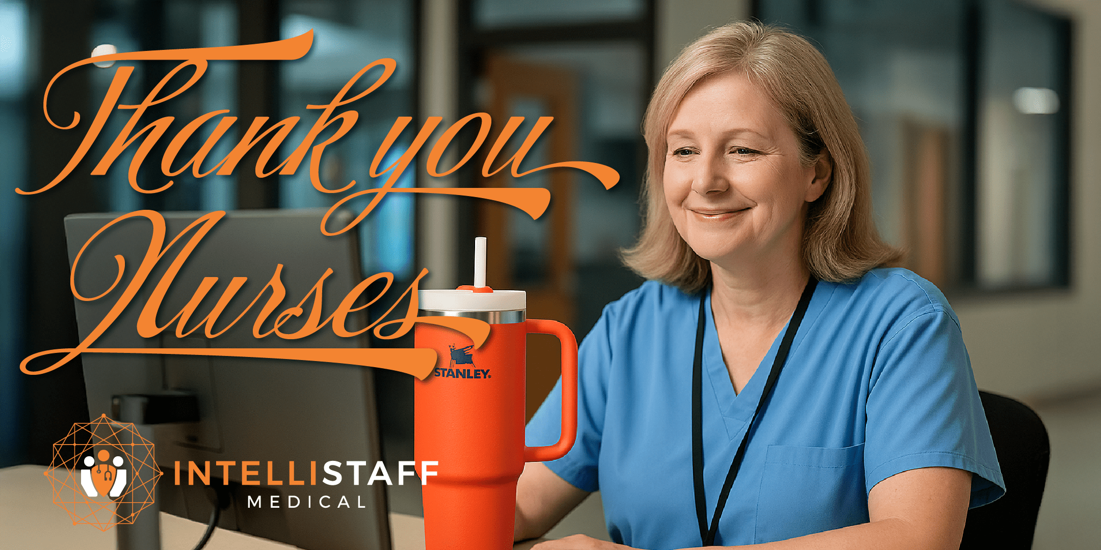 With Gratitude: A Nurses Week Thank You from IntelliStaff Medical ...